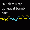 FNF demiurge upheaval bambi part - Online Sequencer