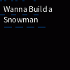 Wanna Build a Snowman - Online Sequencer
