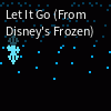 Let It Go (From Disney's Frozen) - Online Sequencer