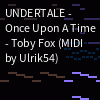 UNDERTALE - Once Upon A Time - Toby Fox (MIDI by Ulrik54) - Online ...