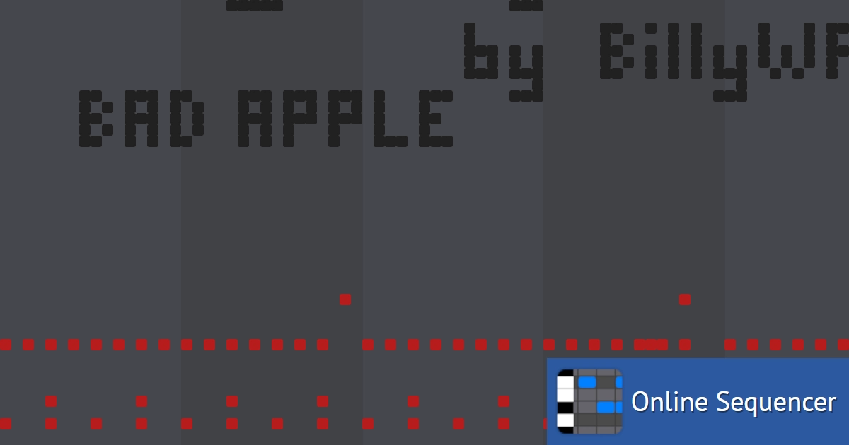 Bad Apple - All Instruments [Final] - Online Sequencer